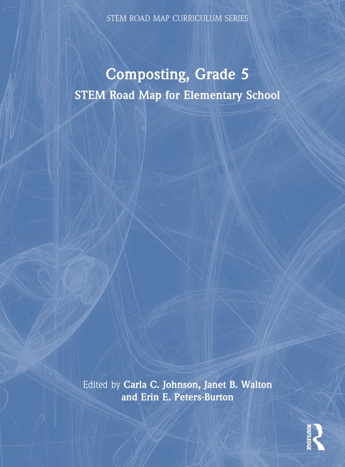 Amazon.com: Composting, Grade 5 (STEM Road Map Curriculum Series ...