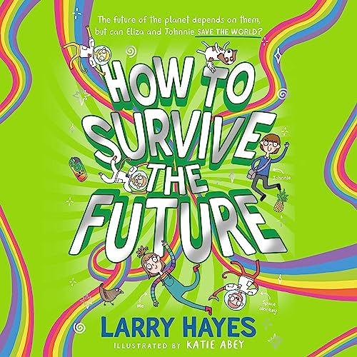 How to Survive the Future: How to Survive, Book 3 (Audio Download ...