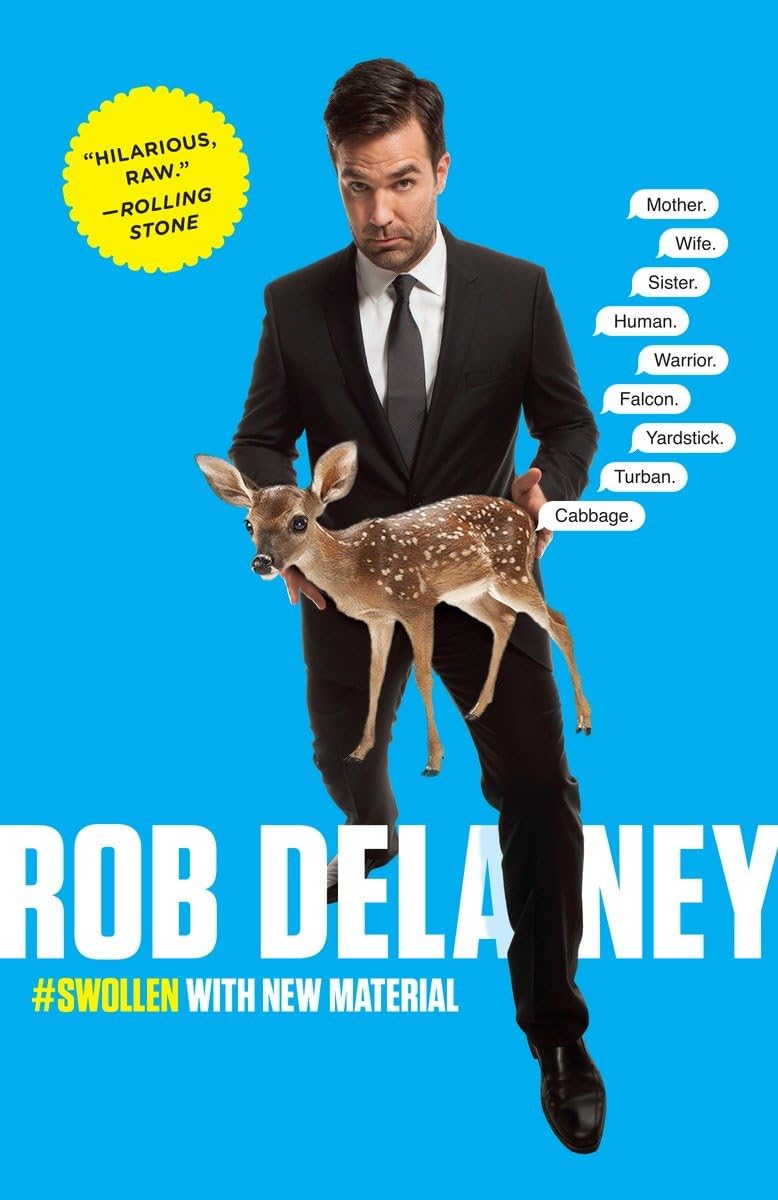 Rob Delaney: Mother. Wife. Sister. Human. Warrior. Falcon. Yardstick ...