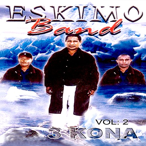 Amazon.com: 3 Kona Vol.2 : ESKIMO BAND: Digital Music