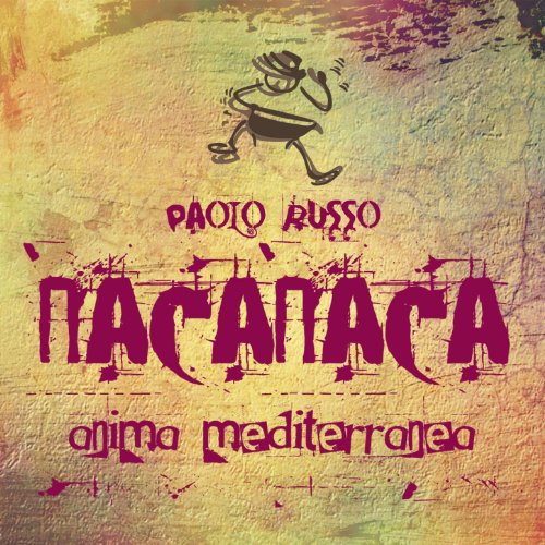 Amazon MusicでPaolo Russo & NacanacaのAnima mediterraneaを再生する