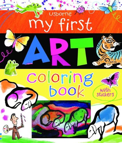 My First Art Coloring Book (My First Art Books): Rosie Dickins ...