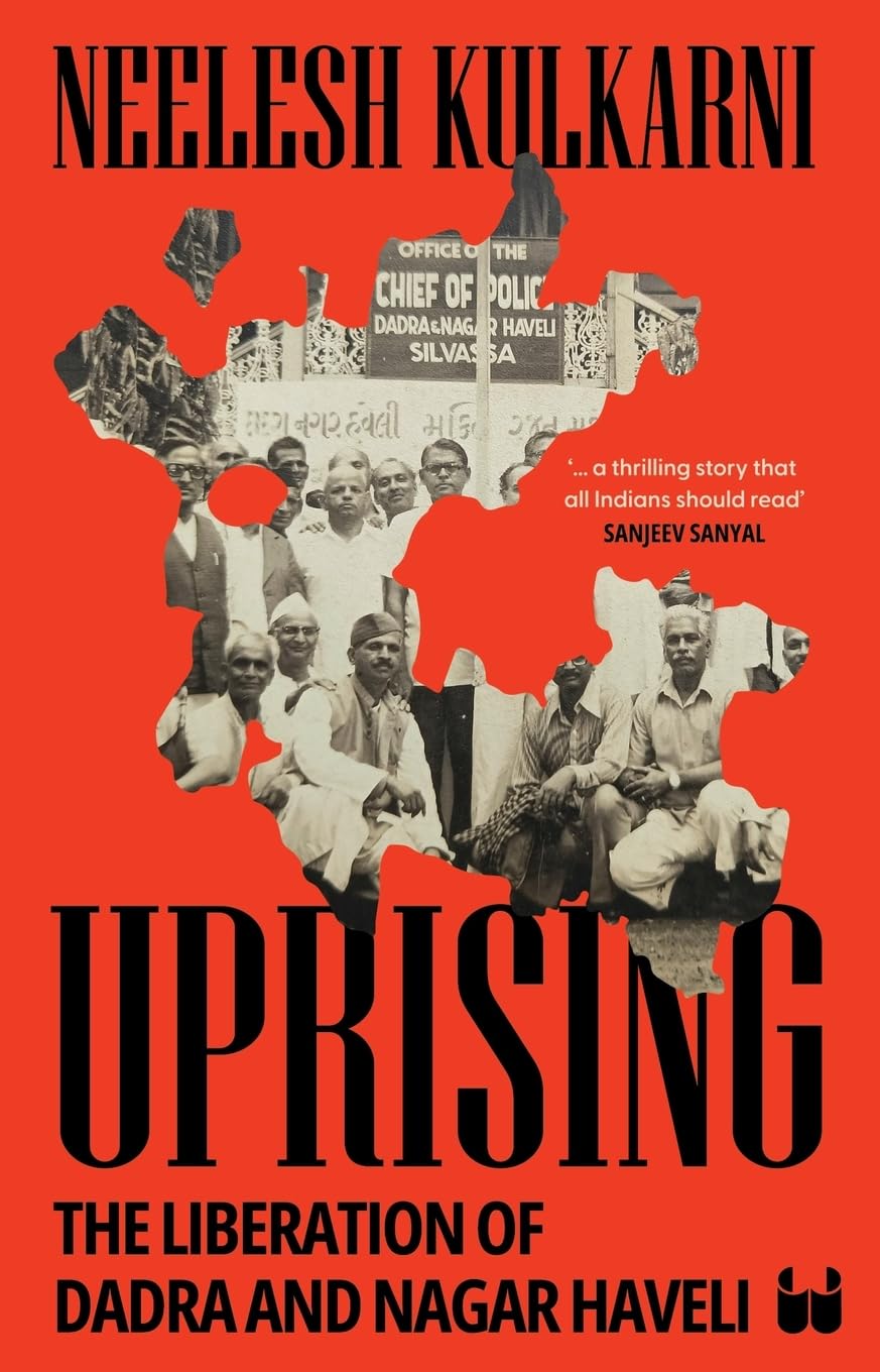 Buy Uprising: The Liberation of Dadra and Nagar Haveli Book Online at ...