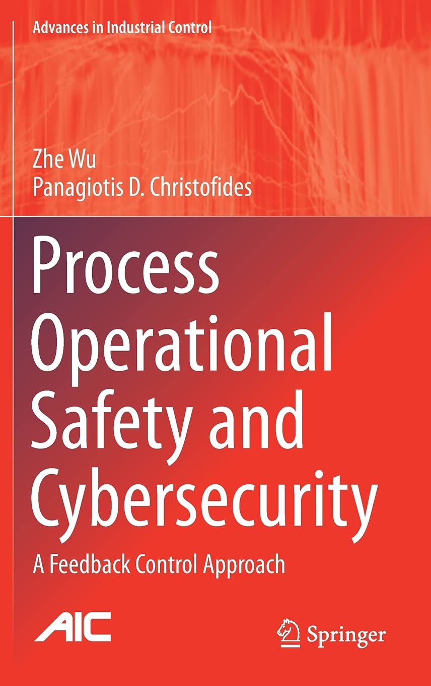 Buy Process Operational Safety and Cybersecurity: A Feedback Control ...