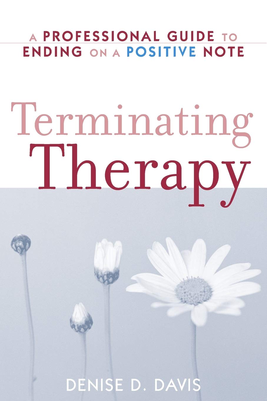 Amazon.com: Terminating Therapy: A Professional Guide to Ending on a ...