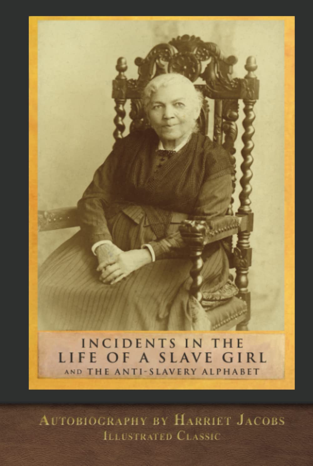 Incidents in the Life of a Slave Girl and The Anti-Slavery Alphabet ...