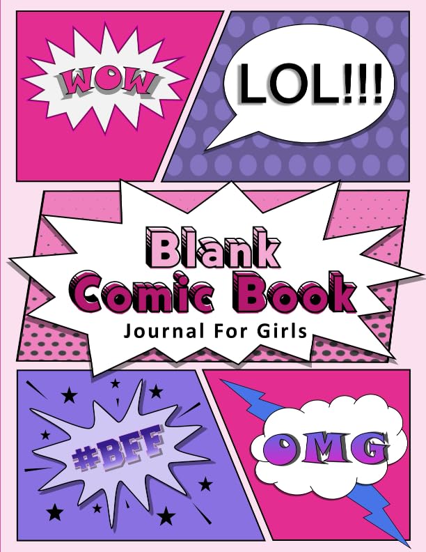 Blank Comic Book Journal for Girls: A DIY Comic Strip Notebook with ...