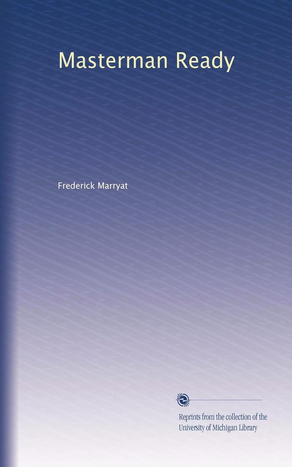 Masterman Ready: Marryat, Frederick: Amazon.com: Books