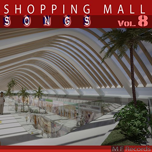 Amazon.com: Shopping Mall Songs, Vol. 8 : VARIOUS ARTISTS: Digital Music