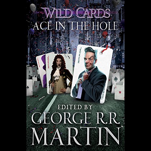 Wild Cards VI: Ace in the Hole (Audio Download): Will Estes, Clancy ...