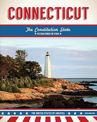Connecticut: The Constitution State (United States of America ...