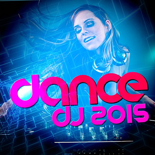 Amazon MusicでDance Hits 2014 & Dance Hits 2015, Dance Hits 2015 & Dance ...