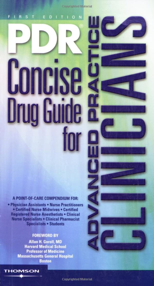 PDR Concise Drug Guide for Advanced Practice Clinicians: 9781563636776 ...