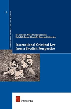 Amazon.co.jp: International Criminal Law from a Swedish Perspective ...