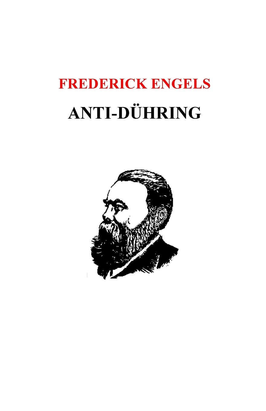 Anti-Duhring: Engels, Frederick: 9781539766872: Amazon.com: Books