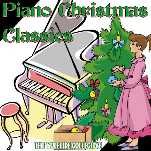 Play Piano Christmas Classics by The Yuletide Collective on Amazon Music