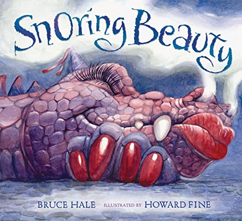 Snoring Beauty: Hale, Bruce, Fine, Howard: 9780152163143: Books - Amazon.ca