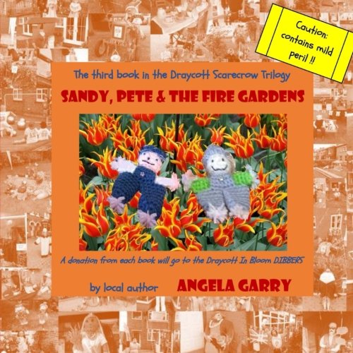 Sandy, Pete & the Fire Gardens (PICA BOOKS): Garry, Angela ...