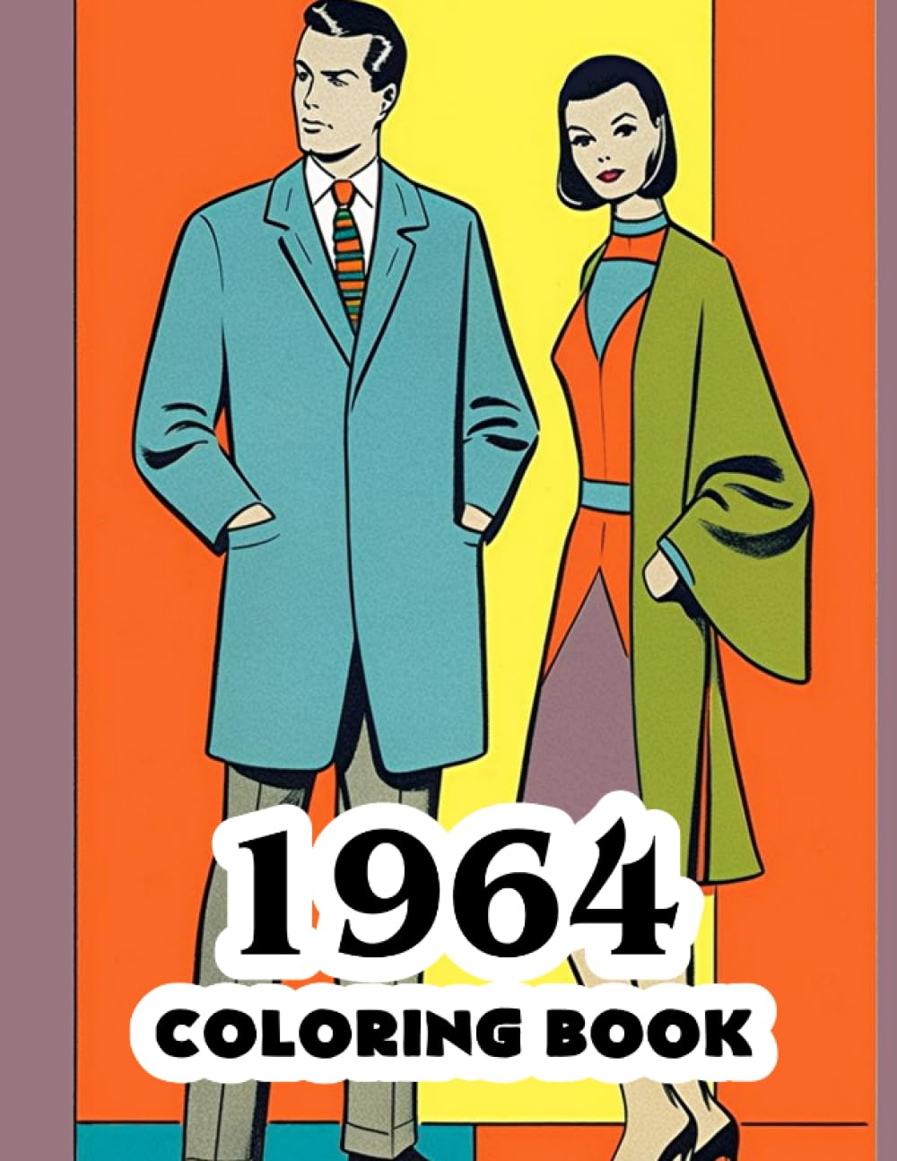 Amazon.com: 1964 Coloring Book: 1960's Nostalgic coloring book ...