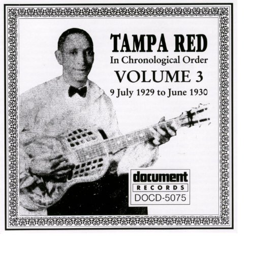 Play Tampa Red Vol. 3 (1929 - 1930) by Tampa Red on Amazon Music