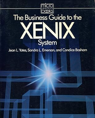 The Business Guide to the Xenix System : Yates, Jean L., Emerson ...