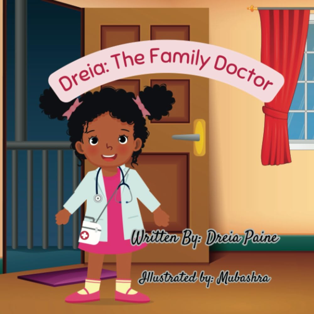 Dreia: The Family Doctor: Paine, Dreia: 9798399573274: Amazon.com: Books