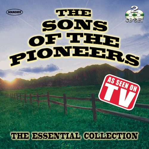Play Sons of the Pioneers: The Essential Collection by Sons Of The ...
