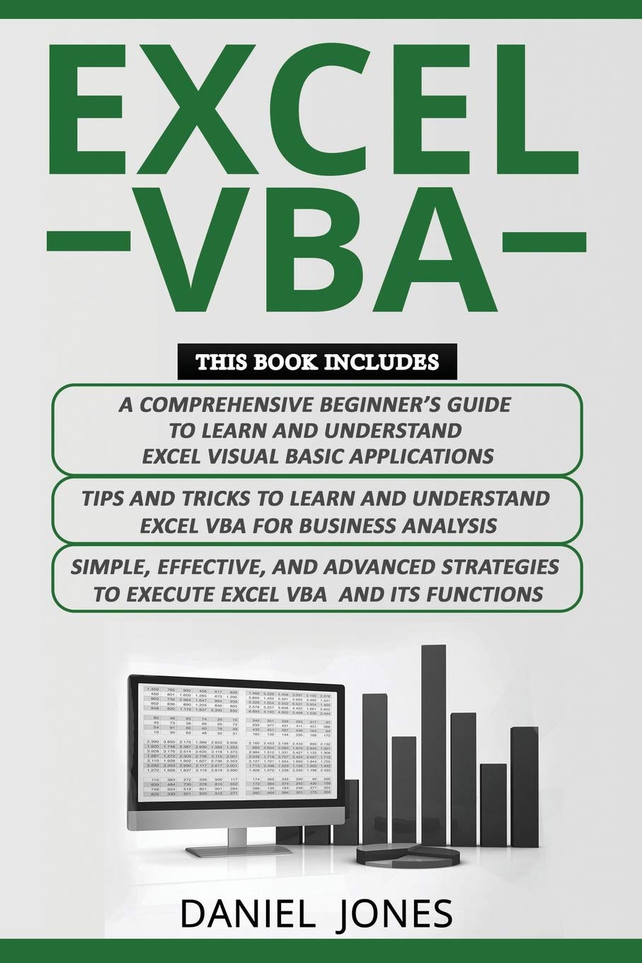 Excel VBA: 3 Books in 1- A Comprehensive Beginners Guide+ Tips and ...