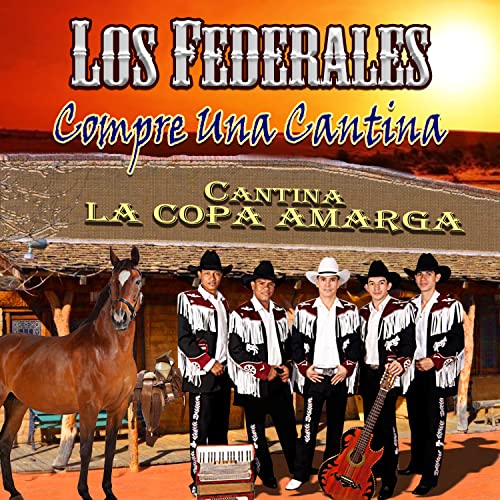 Amazon.com: Compre una Cantina : Los Federales: Digital Music
