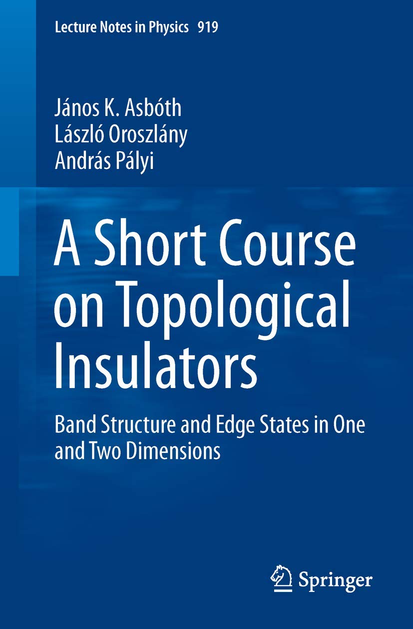 A Short Course on Topological Insulators: Band Structure and Edge ...
