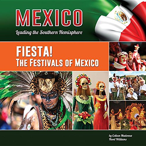 Amazon.com: Fiesta!: The Festivals of Mexico (Mexico: Leading the ...