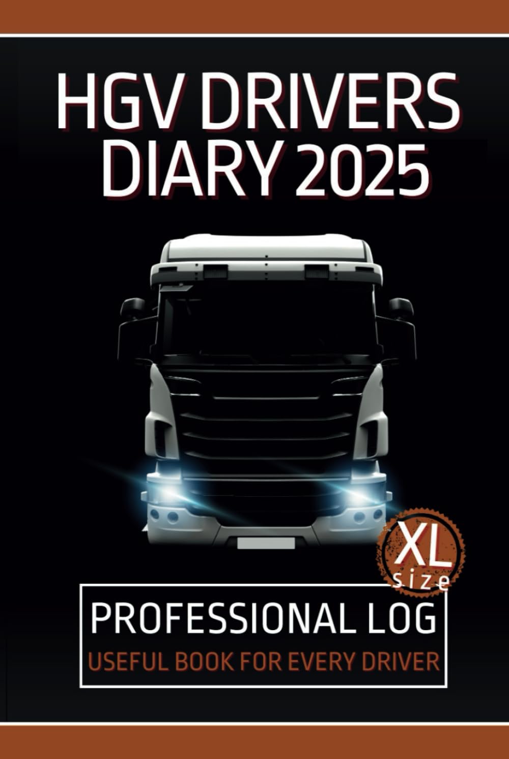HGV Drivers Diary 2024: Condensed Edition of the Professional Trucker ...