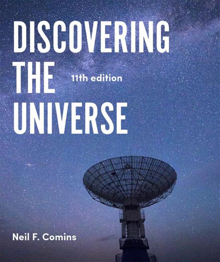 Discovering the Universe (International Edition): Amazon.co.uk: Neil F ...