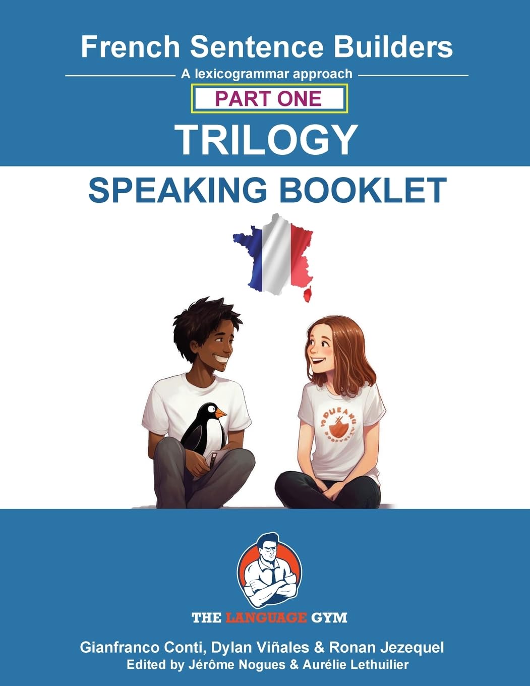 French Sentence Builders - TRILOGY - Part 1 - SPEAKING BOOKLET : Conti ...