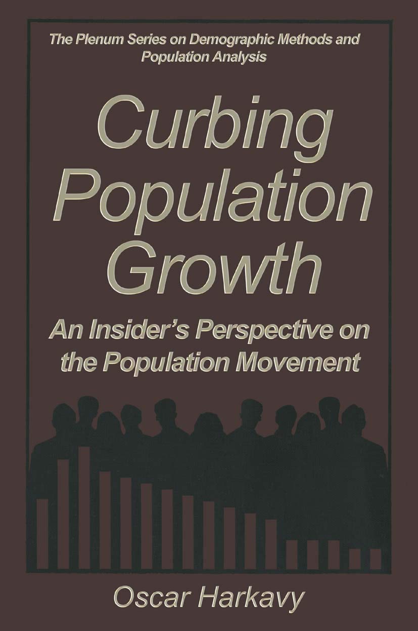 Curbing Population Growth: An Insider’s Perspective on the Population ...