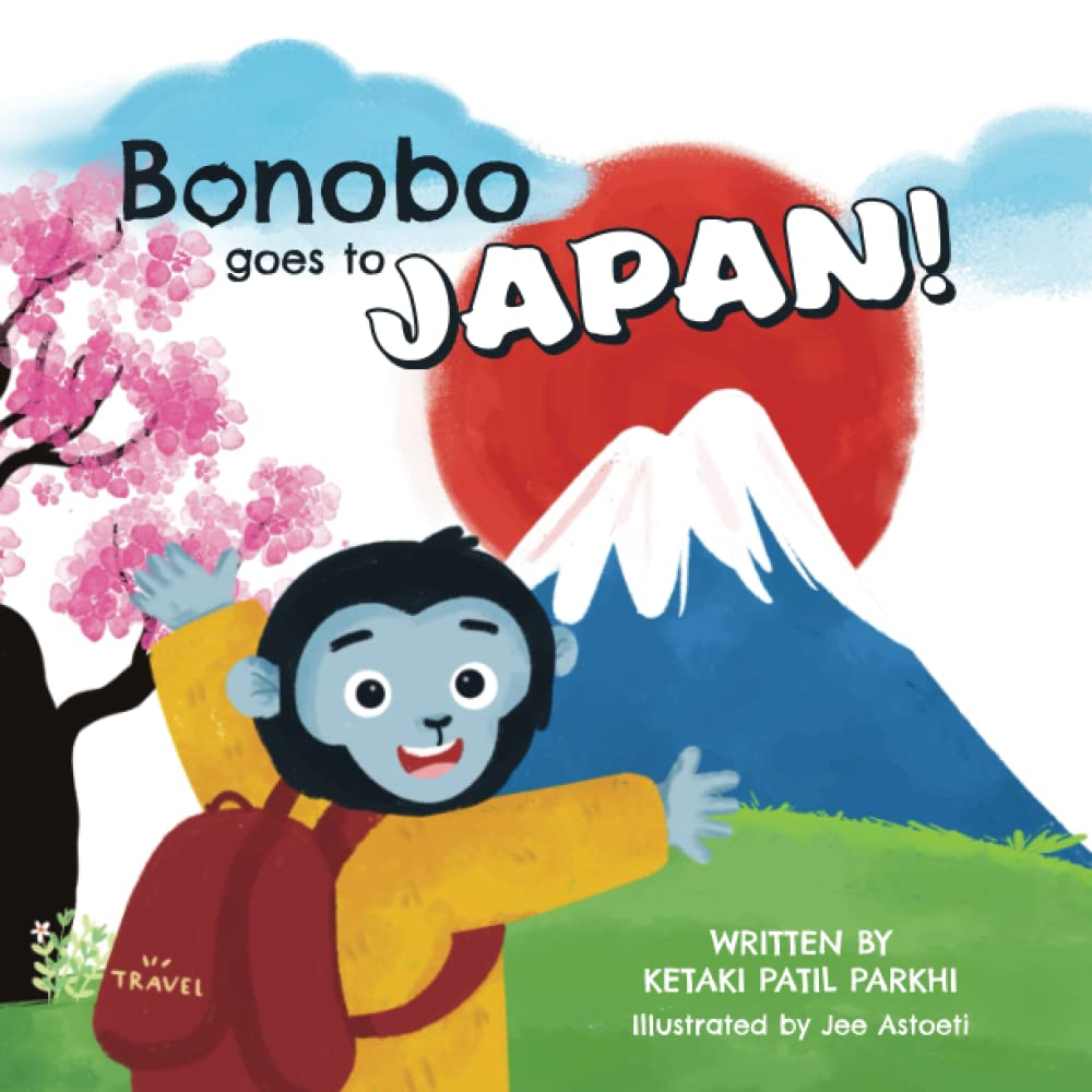 Bonobo goes to Japan!: Bonobo explores the land of the rising sun ...
