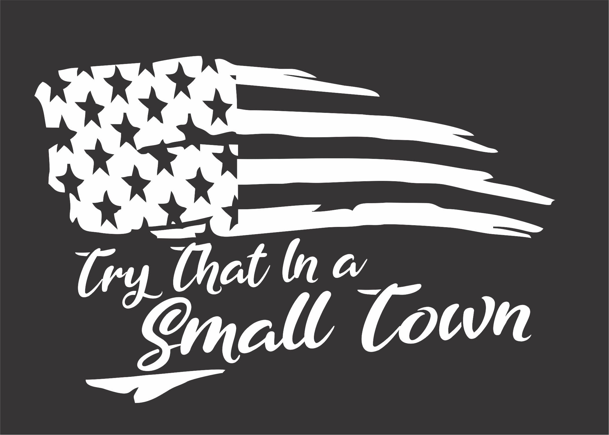 Amazon.com - Barking Sand Designs Try That in a Small Town Tattered ...