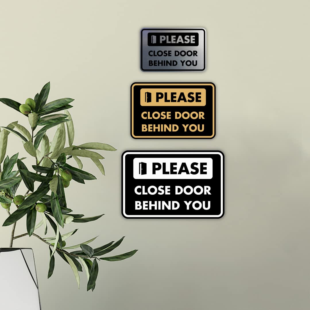 Please Close The Door Behind You