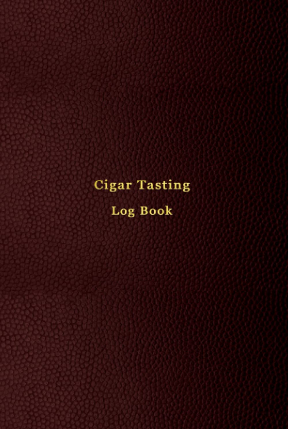 Amazon.com: Cigar Tasting Log book: Record keeping journal for cigar ...