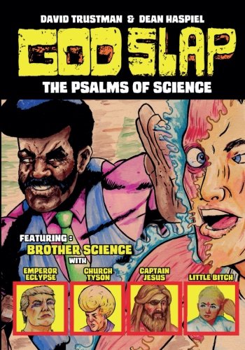 GOD SLAP: The Psalms of Science: Trustman, David, Haspiel, Dean ...