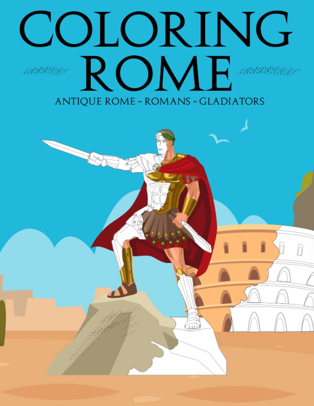 Rome Coloring Book for Kids and Adults: Ancient Rome - Caesar ...