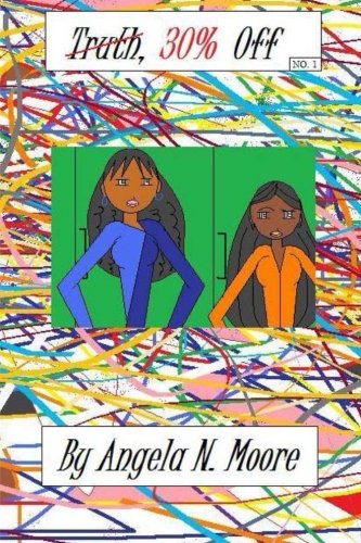 Truth, 30% Off (Volume 1): Moore, Angela N.: 9781480239869: Amazon.com ...