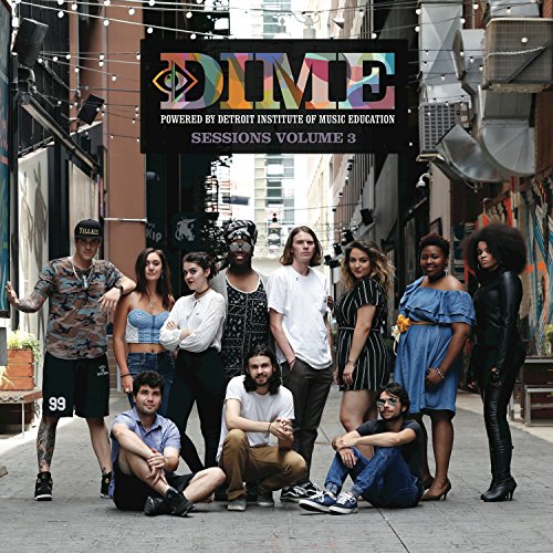 Amazon.com: Detroit Institute Of Music Education: DIME Sessions (Vol. 3 ...