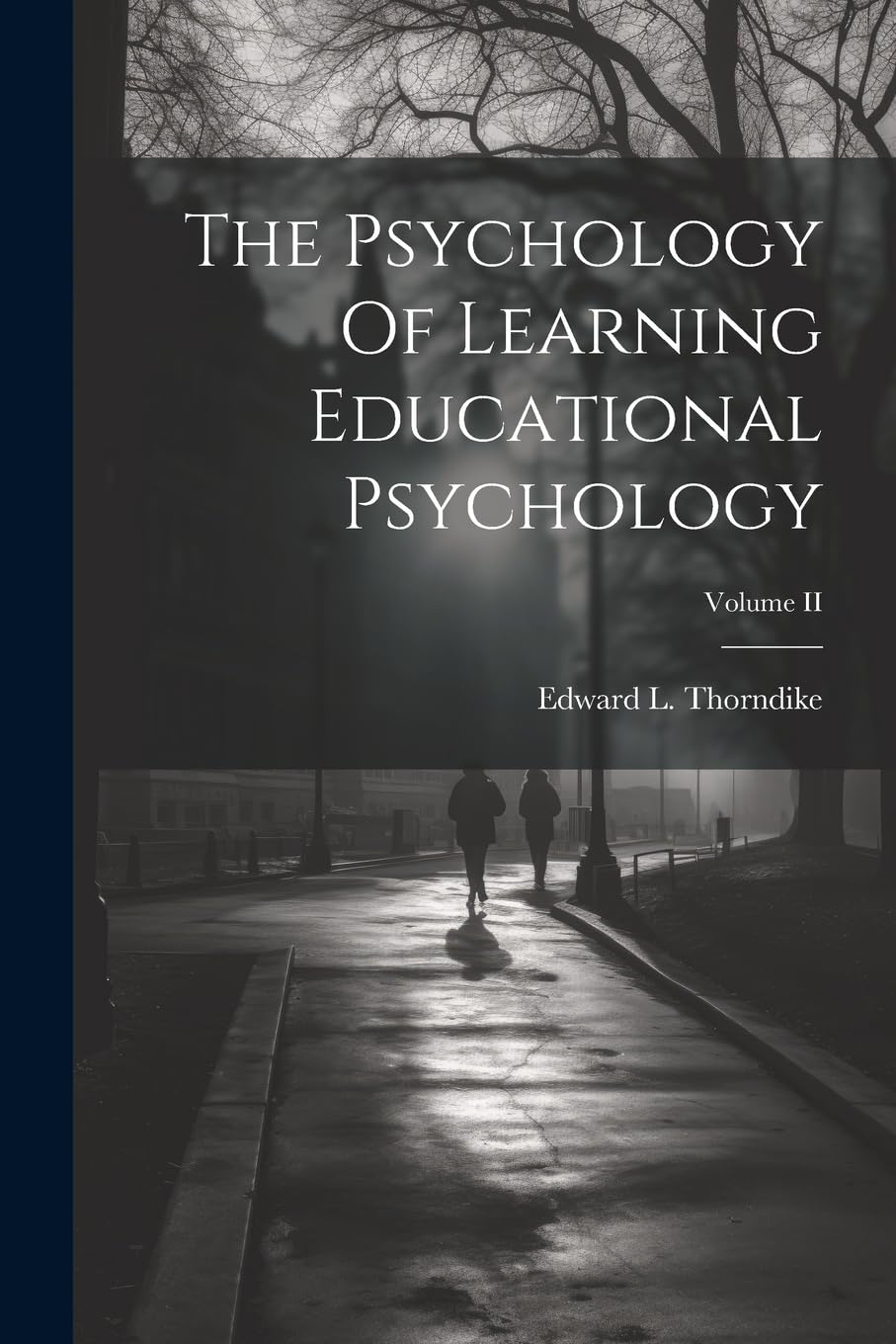 Educational Psychology Edward Thorndike