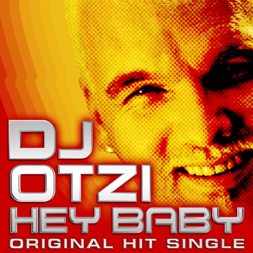 Play Hey Baby by DJ Ötzi on Amazon Music
