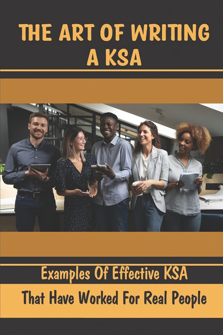 Buy The Art Of Writing A KSA Examples Of Effective KSA That Have Buy The Art Of Writing A KSA Examples Of Effective KSA That Have