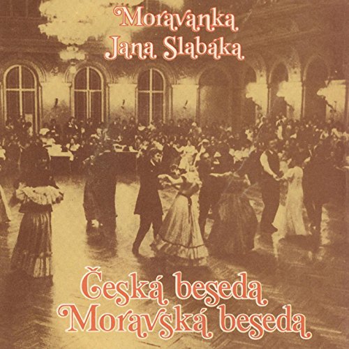 Amazon.co.jp: Česká A Moravská Beseda : Moravanka Jana Slabáka: デジタルミュージック