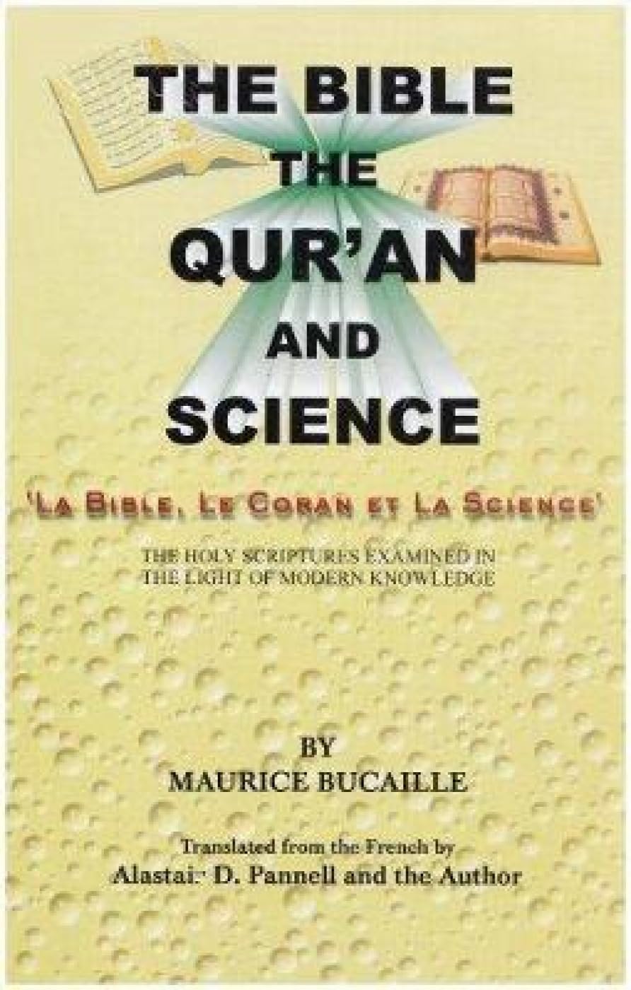 The Bible, The Quran and Science.: Maurice Bucaille: 9788172311612 ...