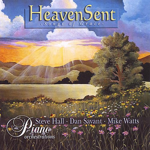 Steve Hall - Heaven Sent - Amazon.com Music