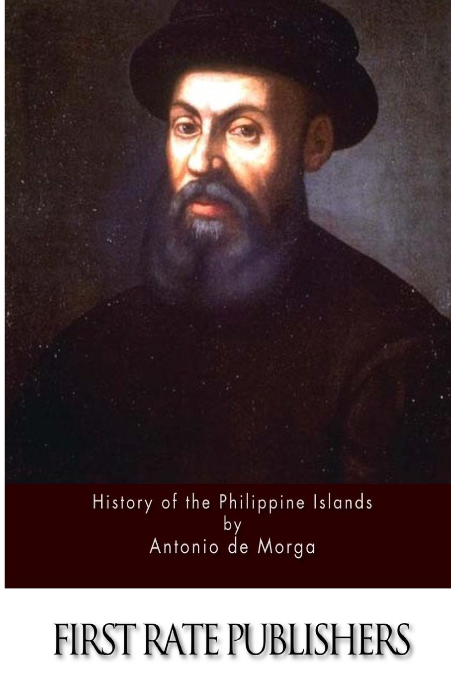 History of the Philippine Islands: de Morga, Antonio: 9781511737777 ...